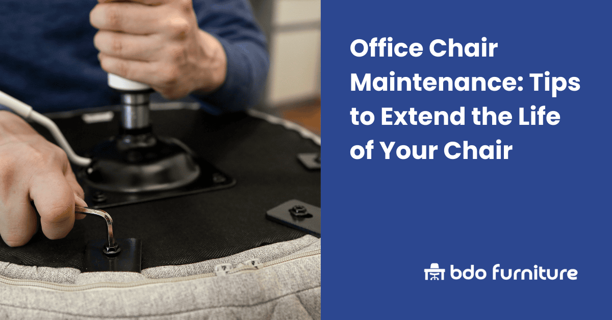 Office Chair Maintenance: Tips to Extend the Life of Your Chair