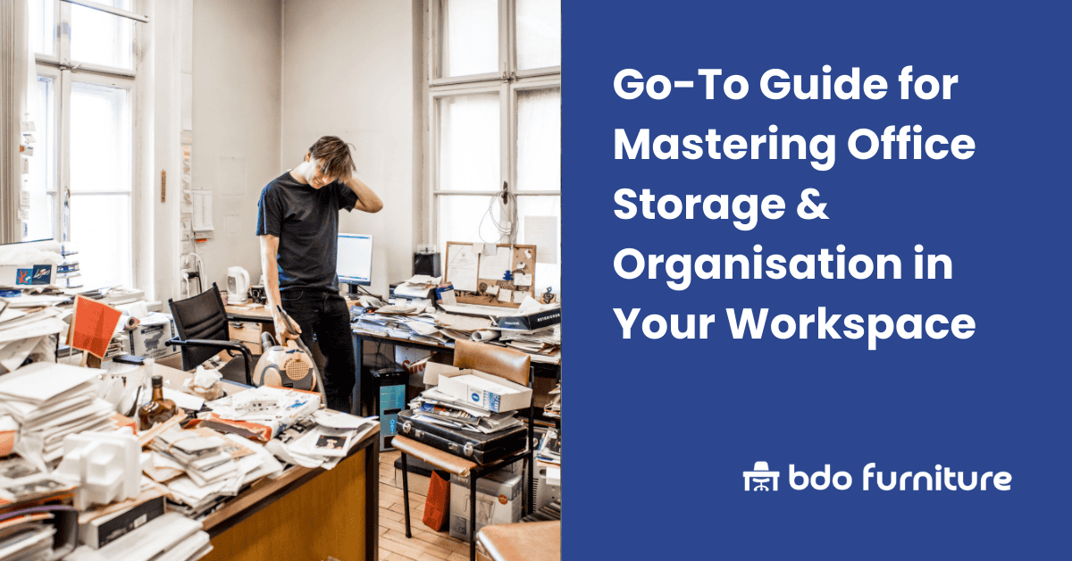 Go-To Guide For Mastering Office Storage & Organisation in Your Workspace