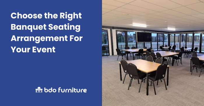 Choose the Right Banquet Seating Arrangement For Your Event
